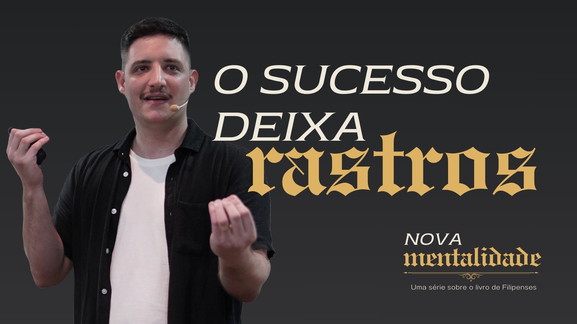 O sucesso deixa rastros